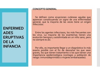 enfermedades eruptiva de la infancia | PPTX