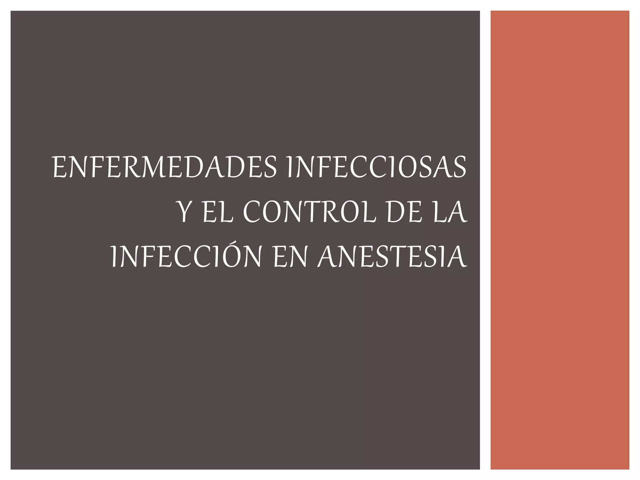 Enfermedades infecciosas y el control de la infección | PPTX