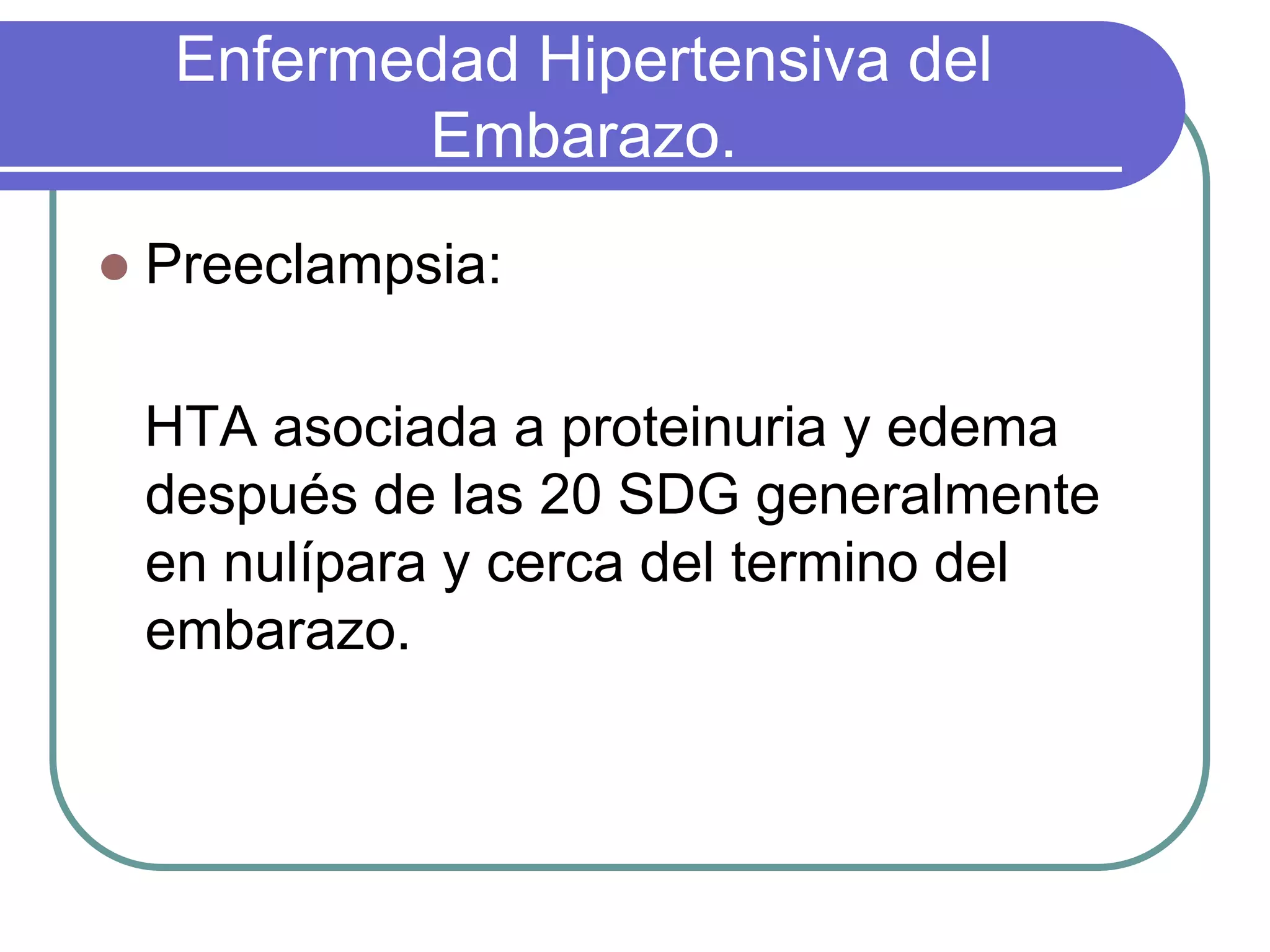 Enfermedad hipertensiva del embarazo curso enarm cmn siglo xxi | PPT