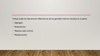Enfermedad Inflamatoria pélvica diapositiva | PPTX