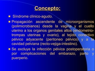 ENFERMEDAD INFLAMATORIA PELVICA. EPI EPI | PPT