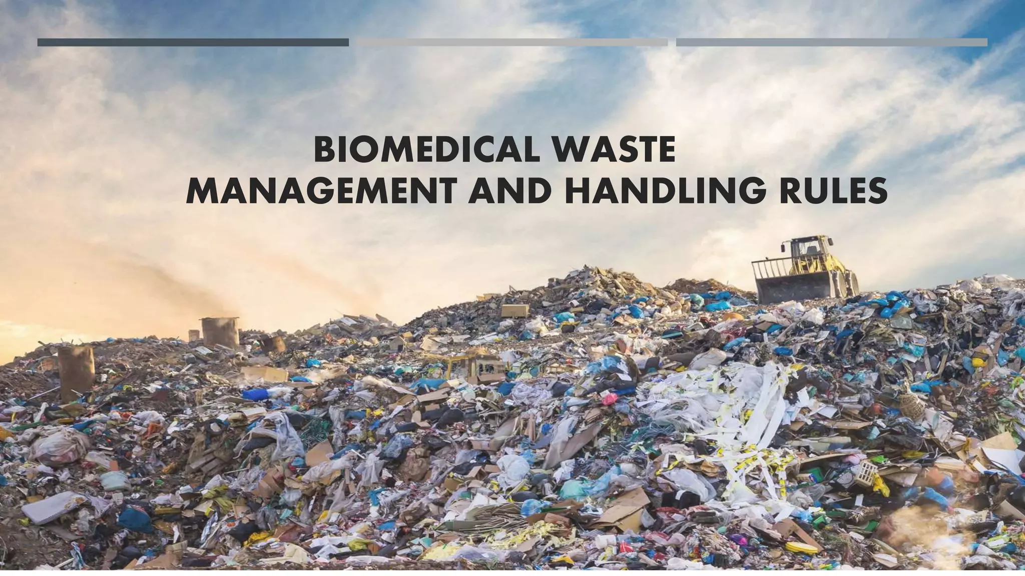 BIOMEDICAL WASTE MANAGEMENT AND HANDLING RULES | PPTX
