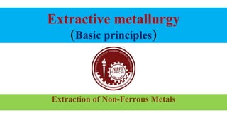 Extractive metallurgy (Basic Principles) | PDF