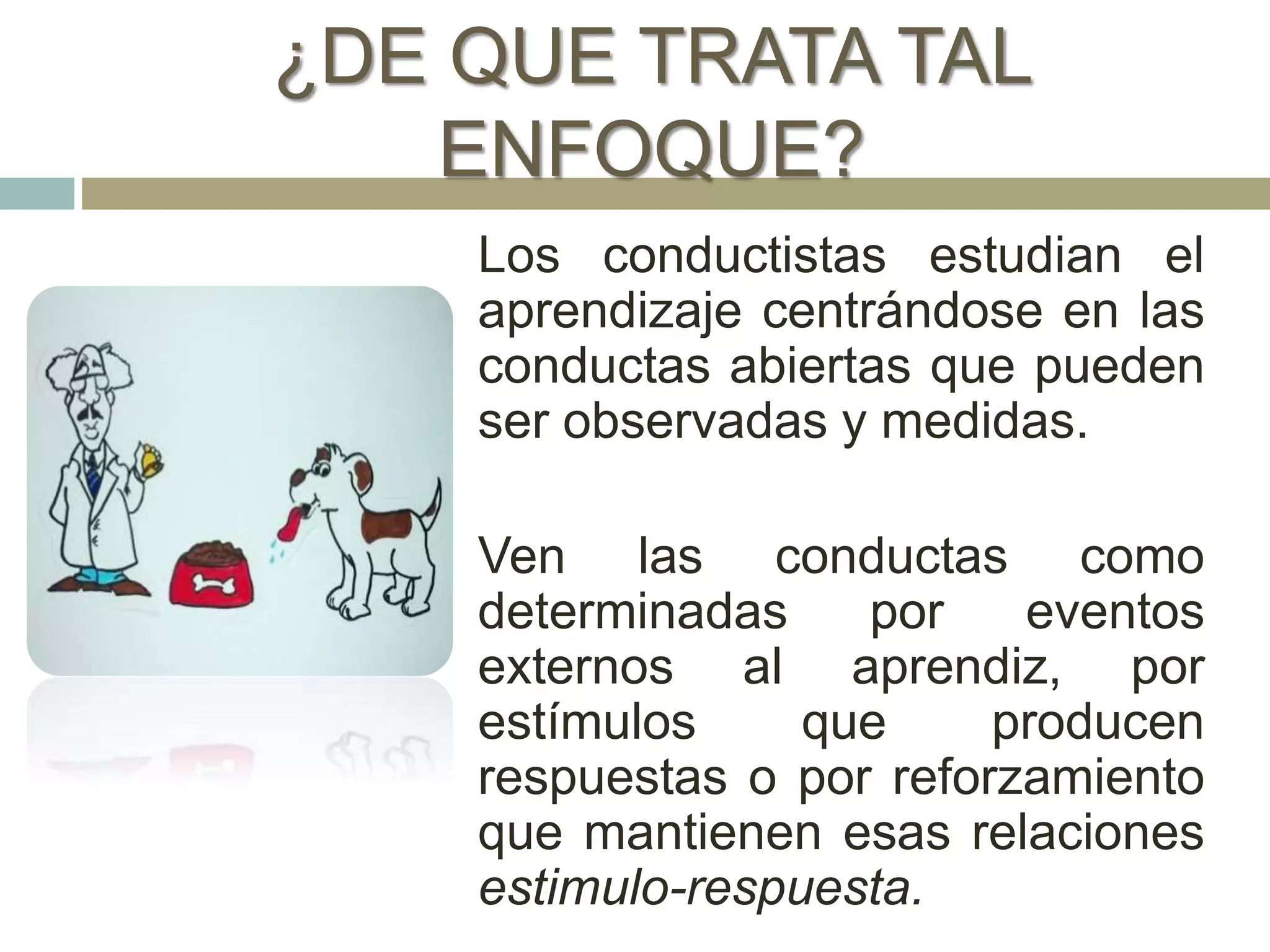 Enfoque conductista y constructivista | PPTX
