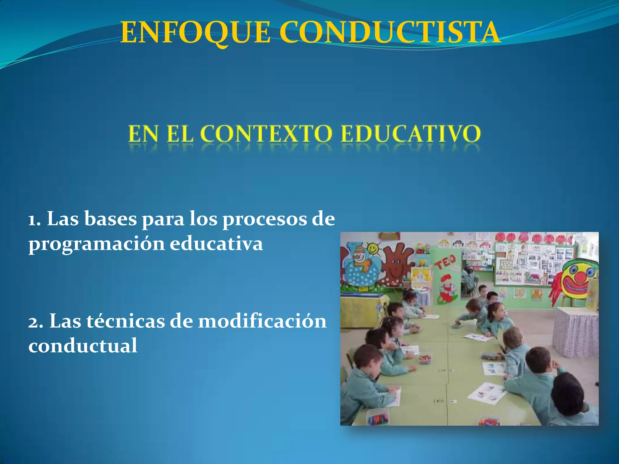 Enfoque conductista | PPTX