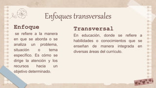 enfoques transversales para mejorar la calidad educativa en la ...