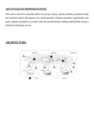 Enforcing secure and privacy preserving information brokering in distributed information sharing ...