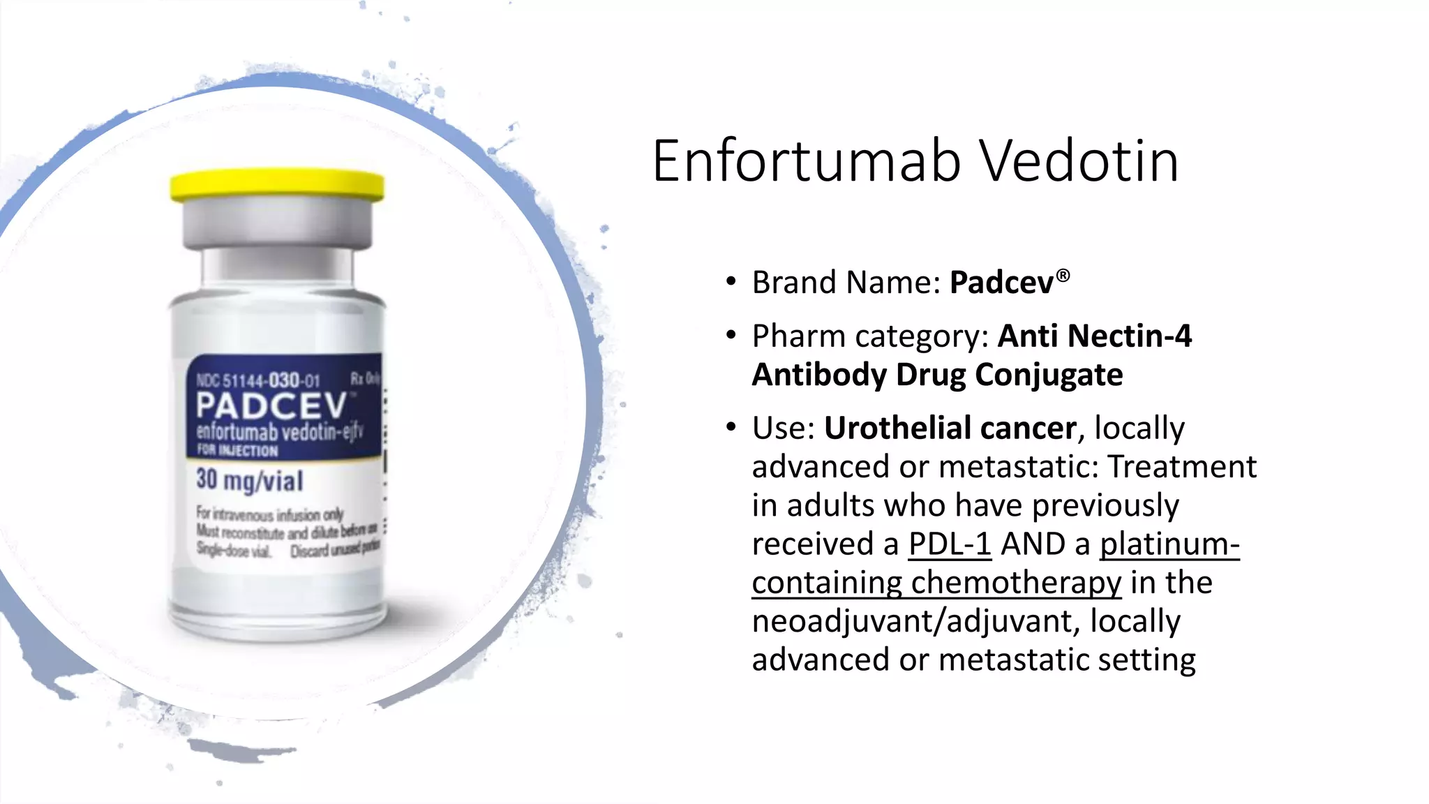 Enfortumab Vedotin Drug Monograph & Patient Case Presentation | PPTX