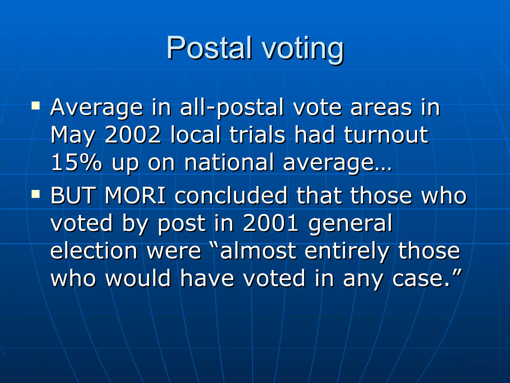 Who is enfranchised by remote voting? | PPT