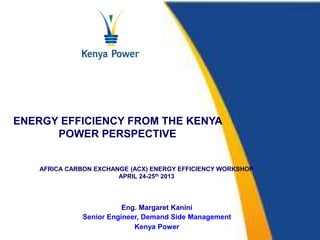 Energy Efficiency: A kenya power perspective | PPTX