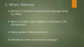 Modern situation of Balinese Language | PPTX