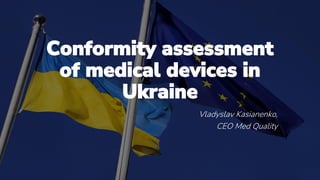 Conformity assessment of medical devices in Ukraine | PDF