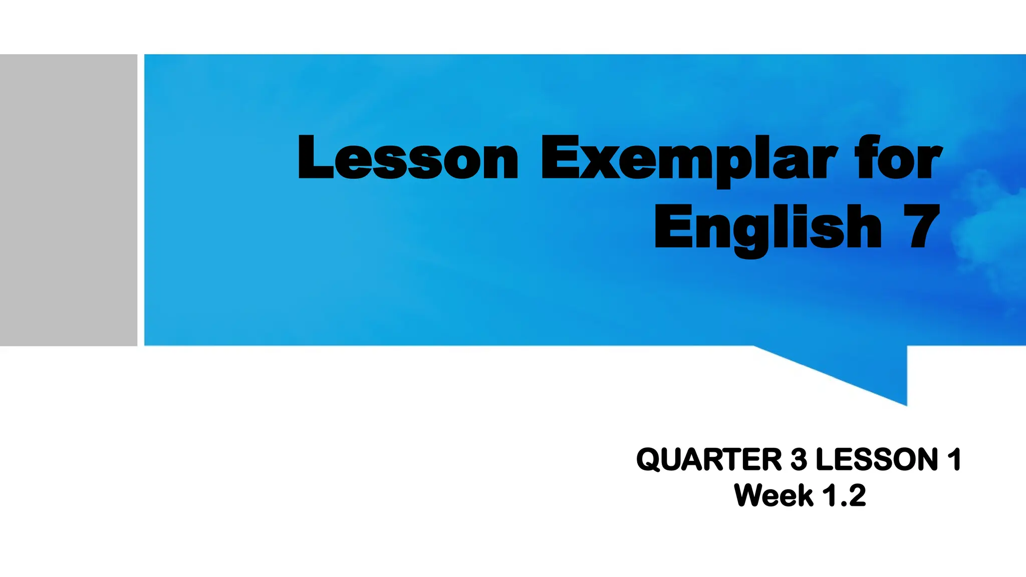 ENG. 7 QUARTER 3 - LESSON 1 WEEK 1.2.pptx