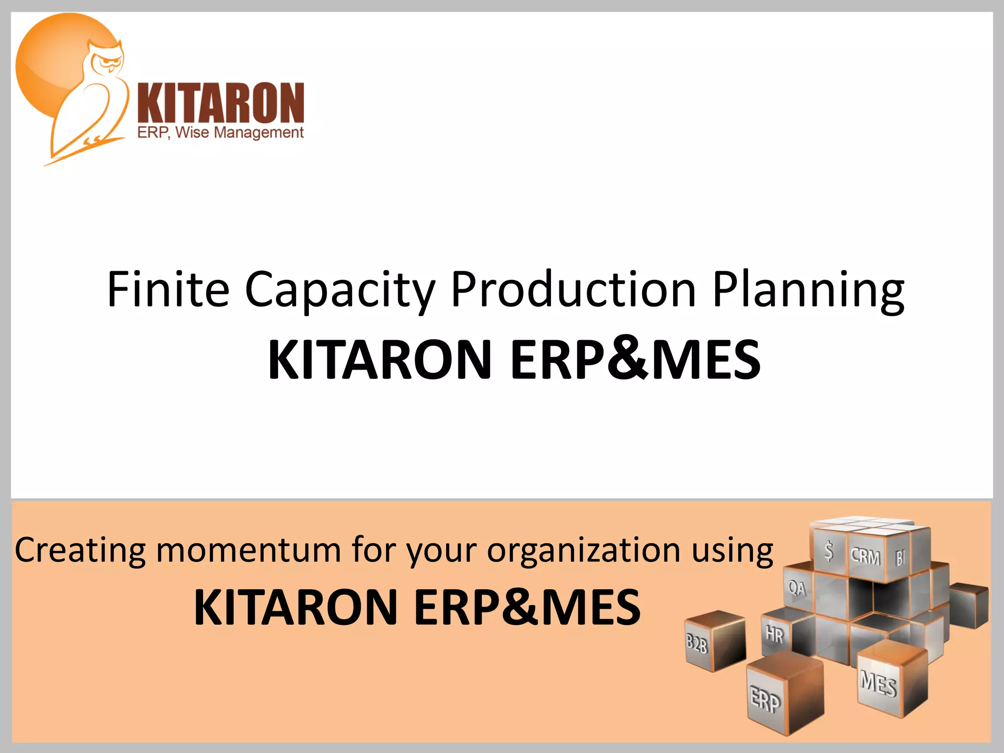 KITARON Finite Capacity Production Planning system | PDF