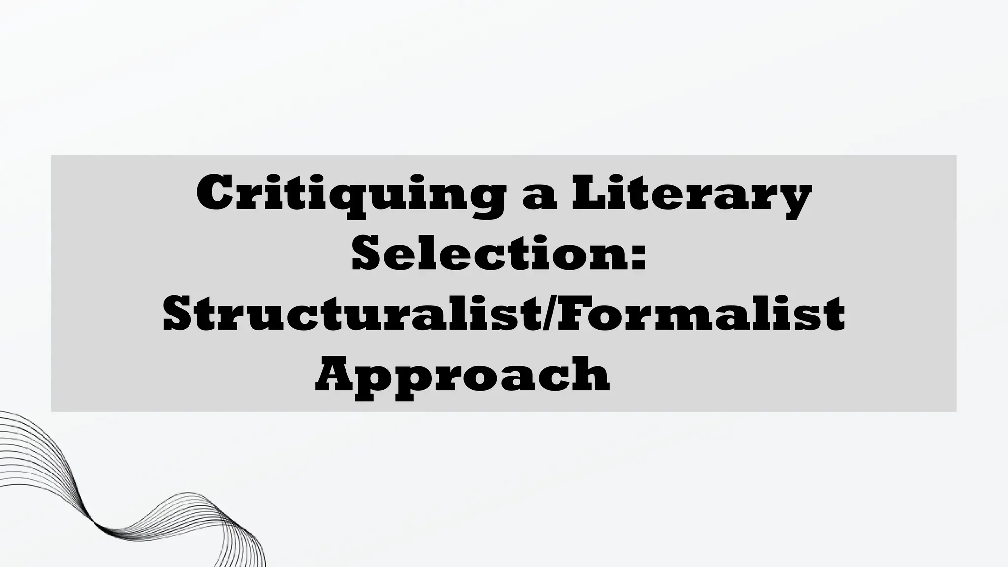 ENG10-WEEK 4-FORMALIST APPROACH - POWERPOINT | PPTX