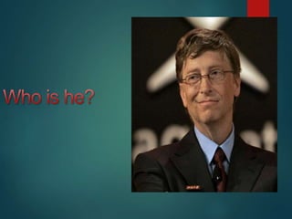Presentation about Bill Gates | PPT