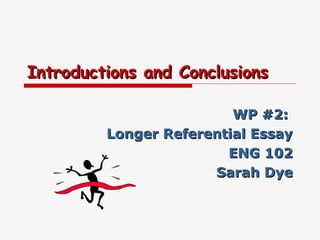 ENG 102 Introductions and Conclusions Powerpoint.ppt