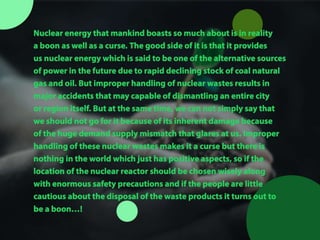 Nuclear power: boon or bane? | PPTX