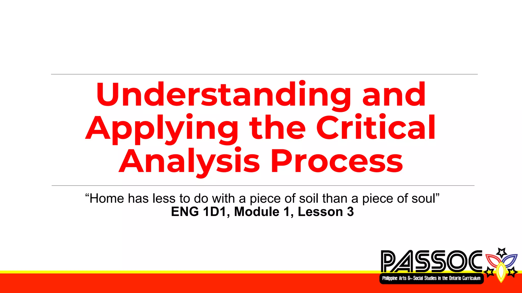 ENG 1D1 The Critical Analysis Process PPT ENG 1D1 The Critical Analysis Process PPT