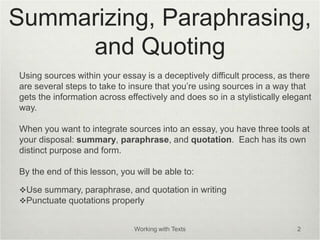 ENG200 Lesson - Working with Sources - Summary, Paraphrase, Quotation.ppt