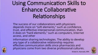 COMMUNICATION SKILLS AND INTERPROFESSIONAL COLLABORATION.pptx