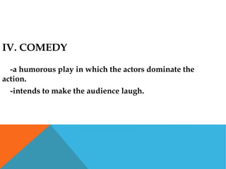 types of drama | ODP | Comedy | Genres