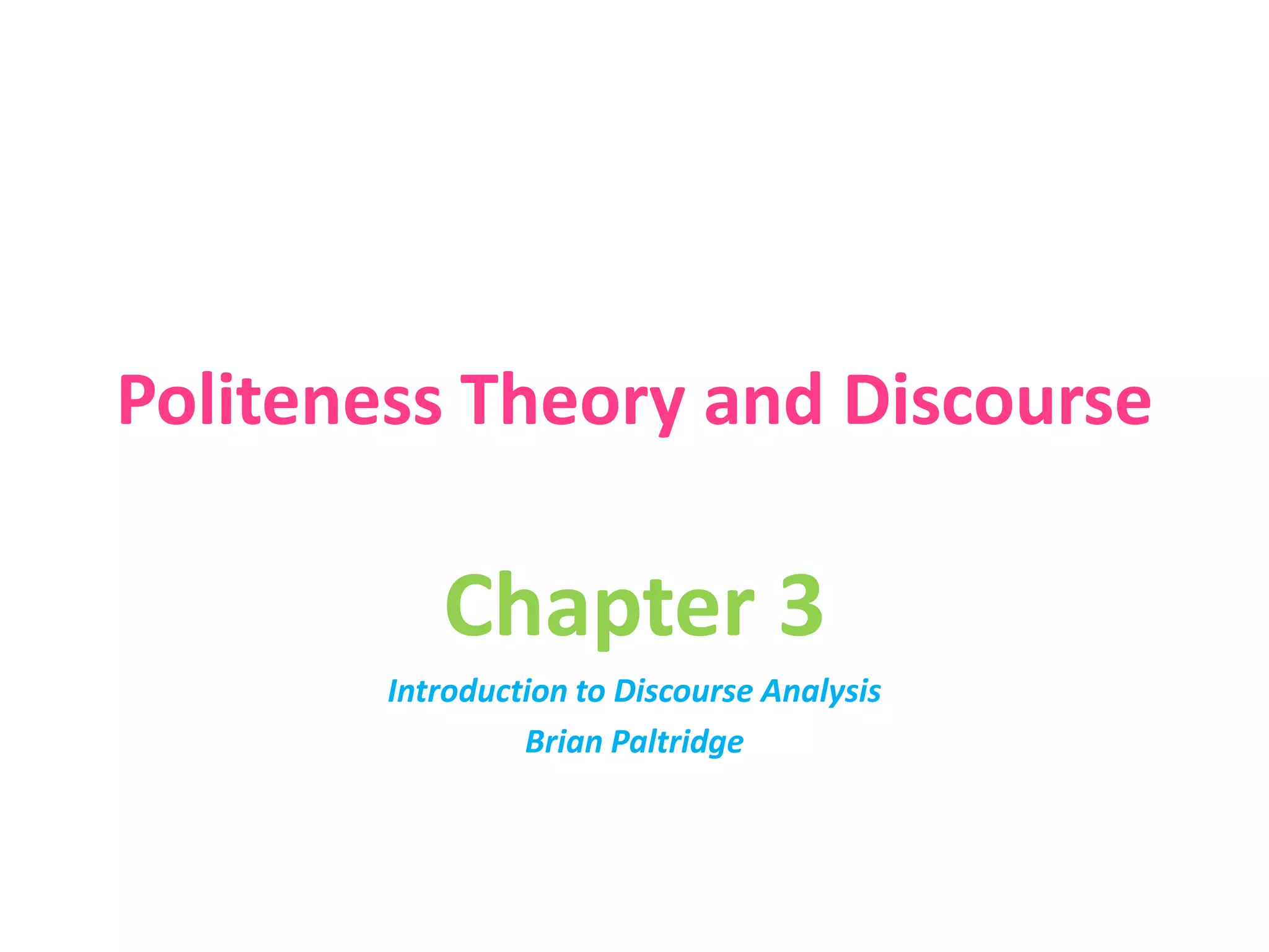Eng 429 -_chapter_3_-_politeness_theory_and_discourse | PDF