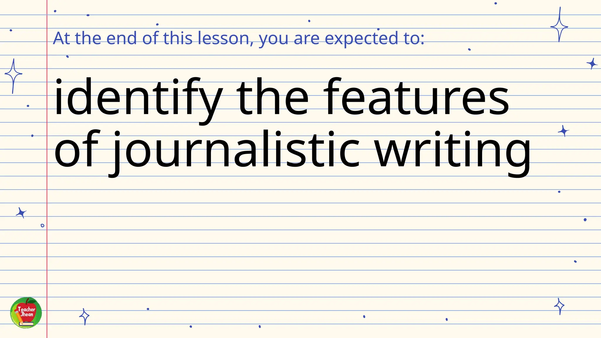 Eng4 Q4 W4 - Identifying the Features of Journalistic Writing.pptx