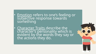 ENG5-Q1-WK3-INFERING-CHARACTER-EMOTIONS-PPT | PPTX