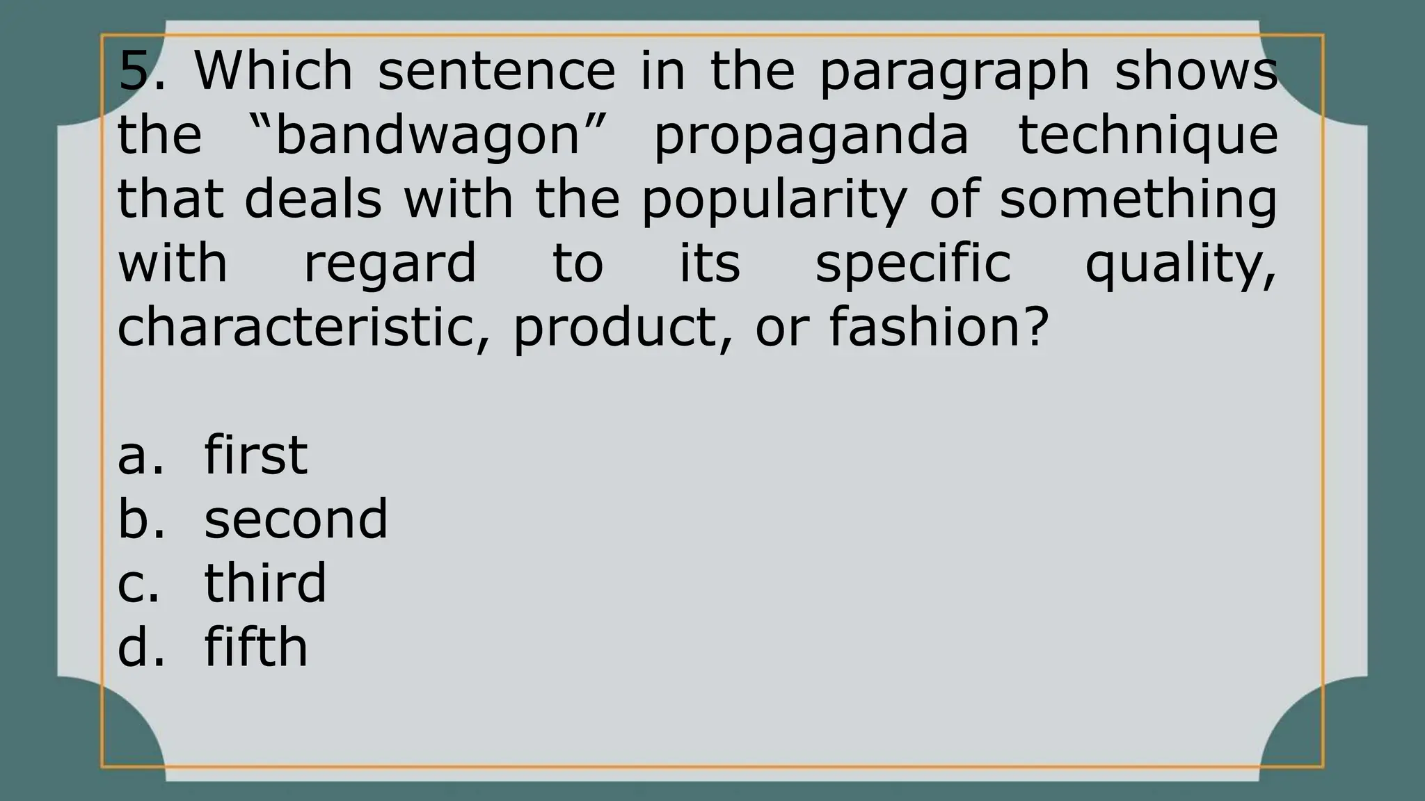 ENG 5 Q2 Identifying Propaganda Techniques.pptx
