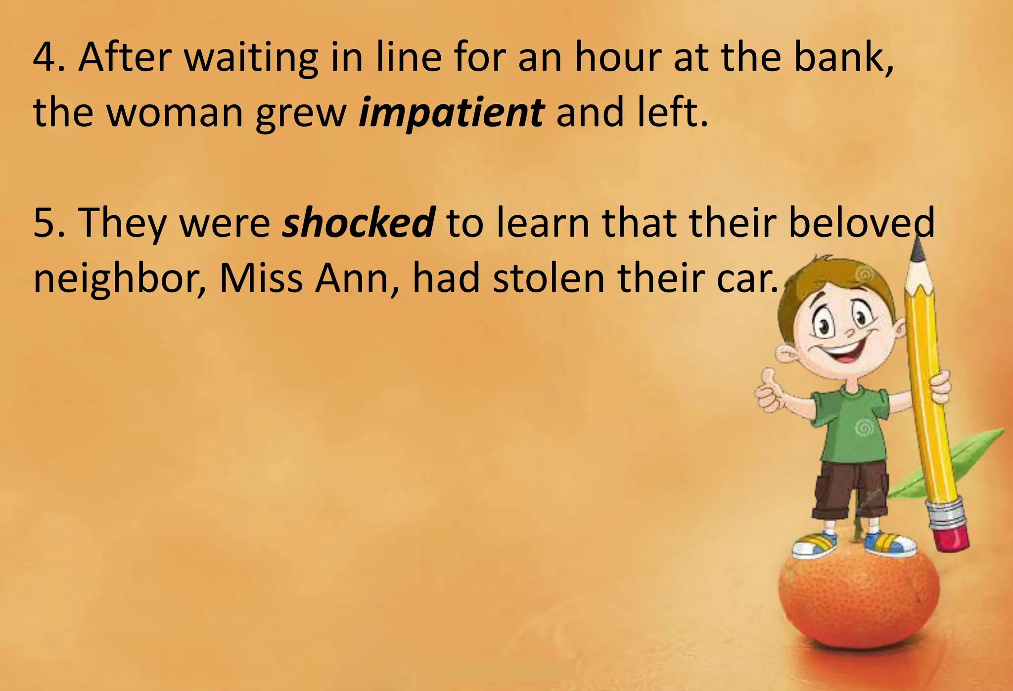 ENG 5 Q4 WEEk 1 DAY 1 Restate sentences heard in one’s own words. Use ...