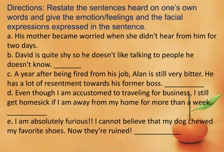 ENG 5 Q4 WEEk 1 DAY 1 Restate sentences heard in one’s own words. Use ...