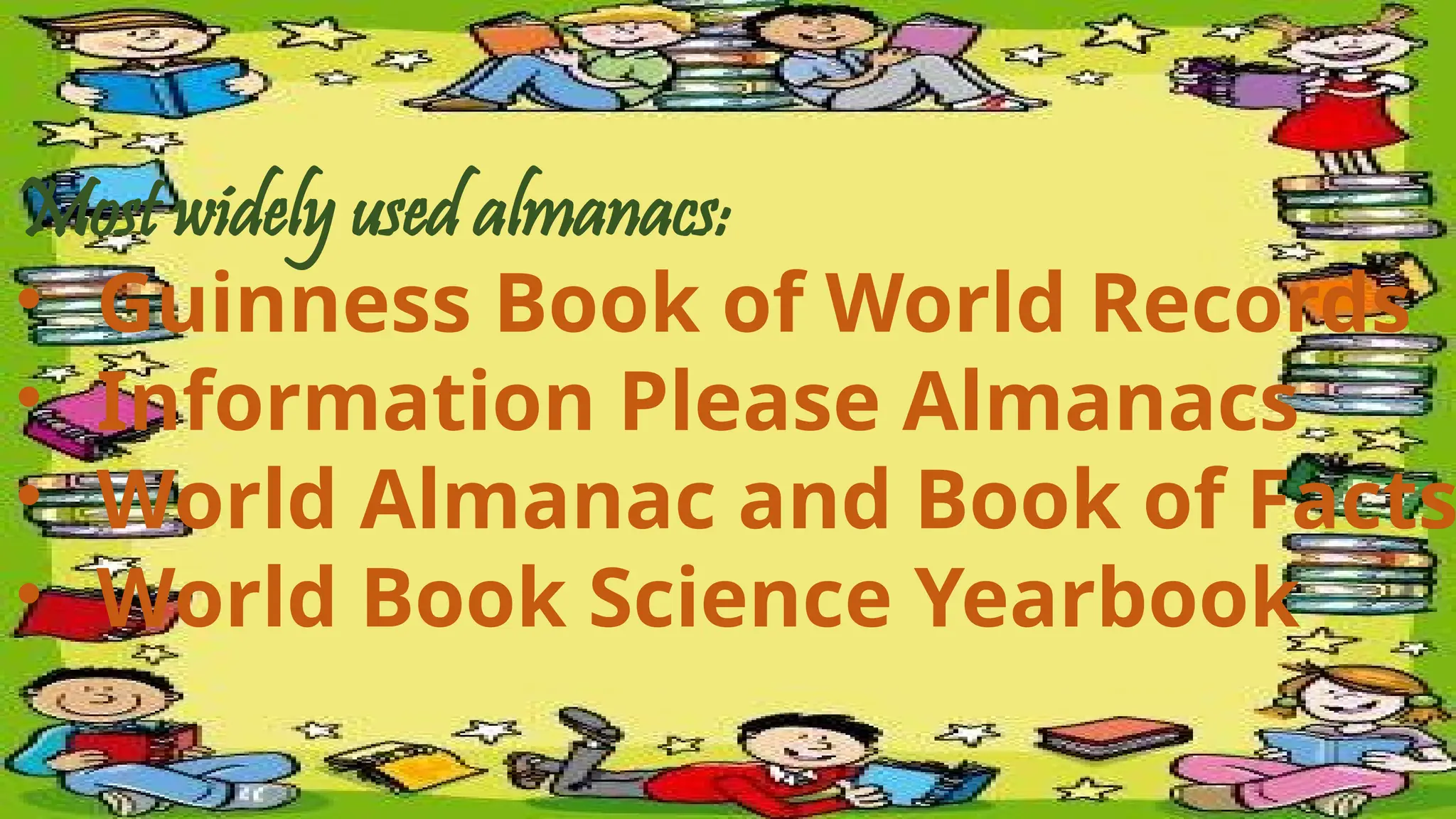 Eng6 PPT - Almanac, Atlas, Encyclopedia.pptx