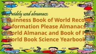 Eng6 PPT - Almanac, Atlas, Encyclopedia.pptx