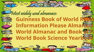 Eng6 PPT - Almanac, Atlas, Encyclopedia.pptx