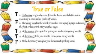 Eng6 PPT - Dictionar,thesaurus and..pptx