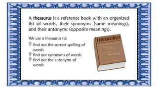 Eng6 PPT - Dictionar,thesaurus and..pptx