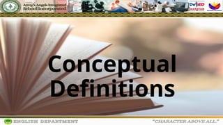 Eng7-Q4-Lesson 1 Part 2 Understanding Definitions—Conceptual ...