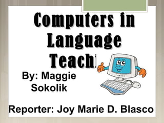 Computers in Language Teaching | PPT