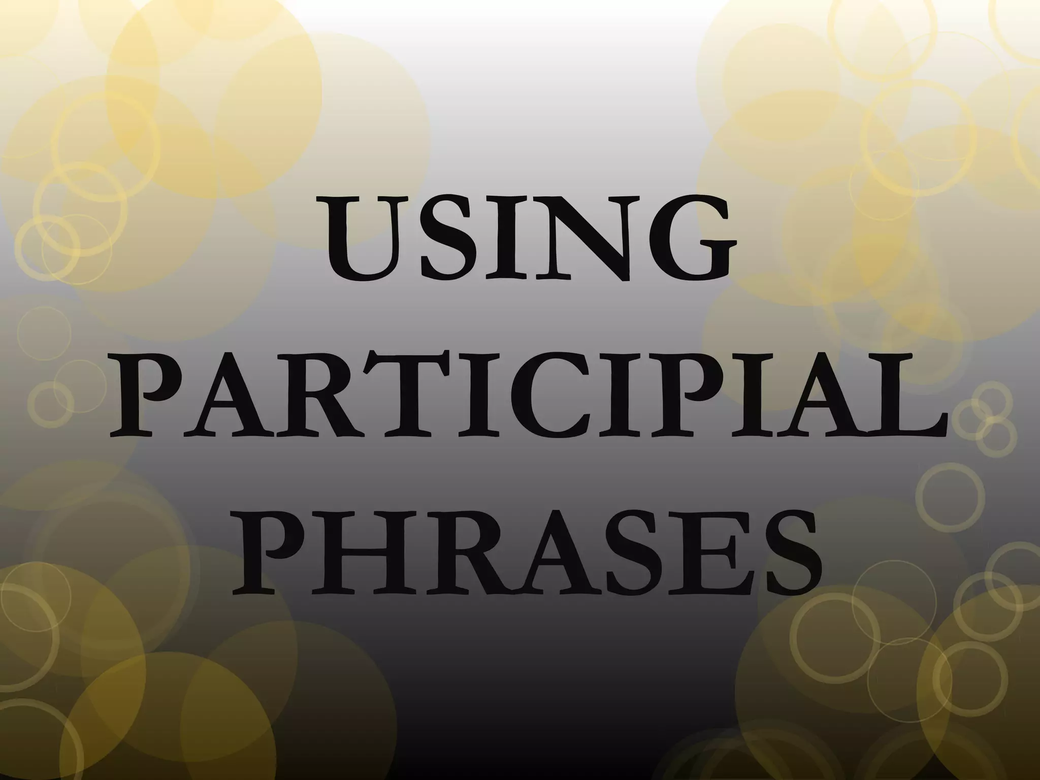 Eng8 participial phrase (1) | PPT