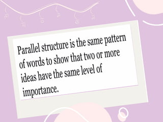 English 8 Quarter 3 Module 6.pptx Using Parallel Structures | PPTX | Homework and Study | Education