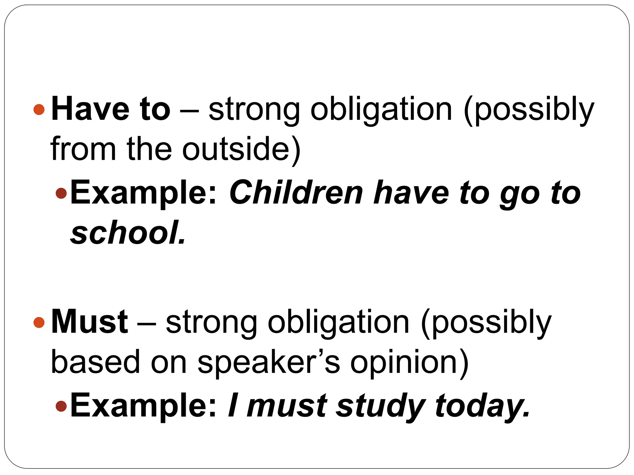 Express permission, obligation, and prohibition in using modals | PPTX