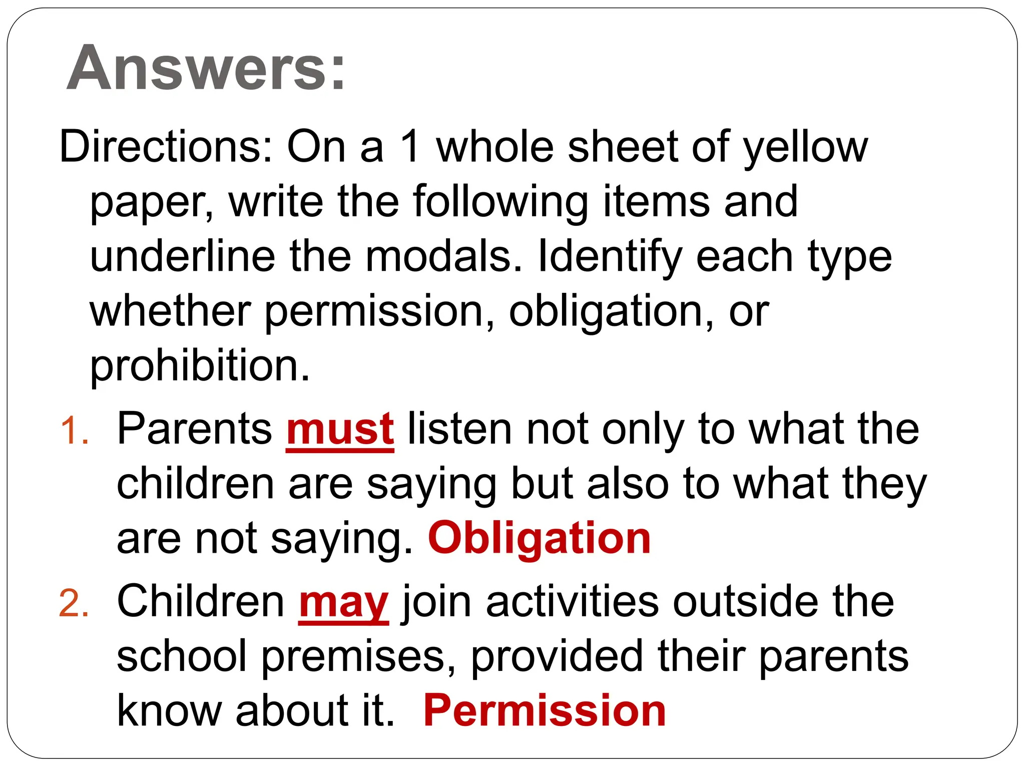Express permission, obligation, and prohibition in using modals | PPTX