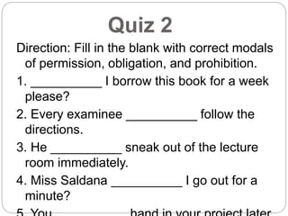 Express permission, obligation, and prohibition in using modals | PPTX