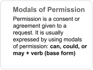 Express permission, obligation, and prohibition in using modals | PPT