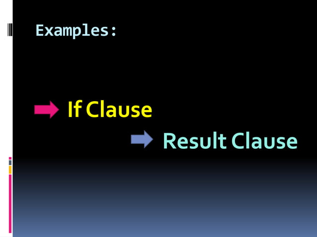 Use conditionals in expressing arguments. | PPTX | Programming Languages | Computing
