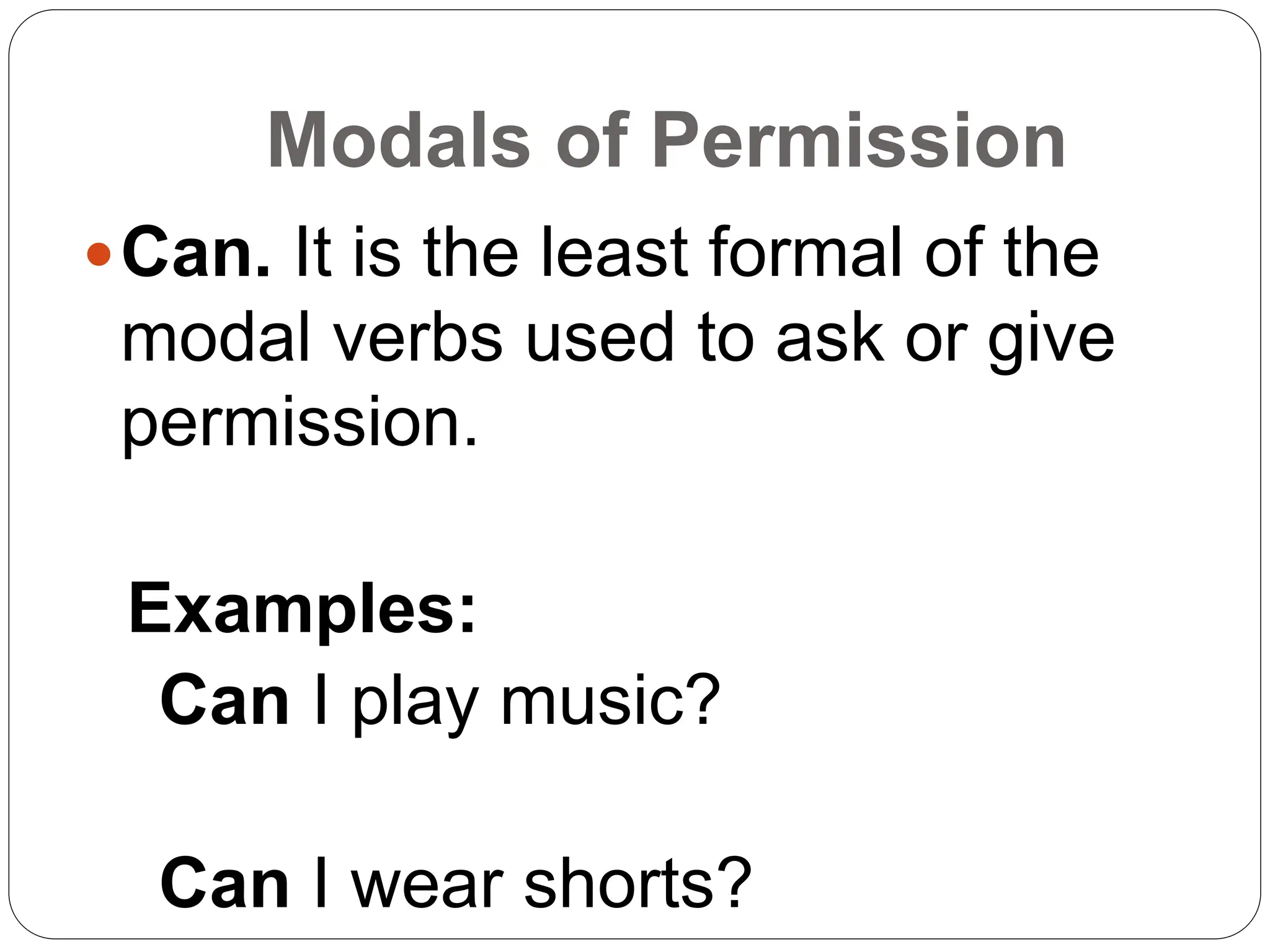 Expressing permission, prohibition and obligation using modals | PPTX