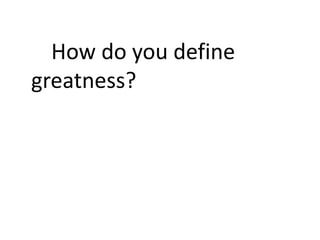 Quarter 2, Lesson 1: Martin Luther King Jr. on Greatness | PPTX