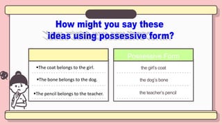 Eng 9 - Possessive Nouns.pptx