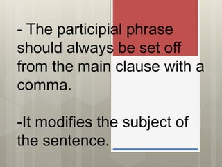 Eng9 placing participial phrases correctly | PPTX